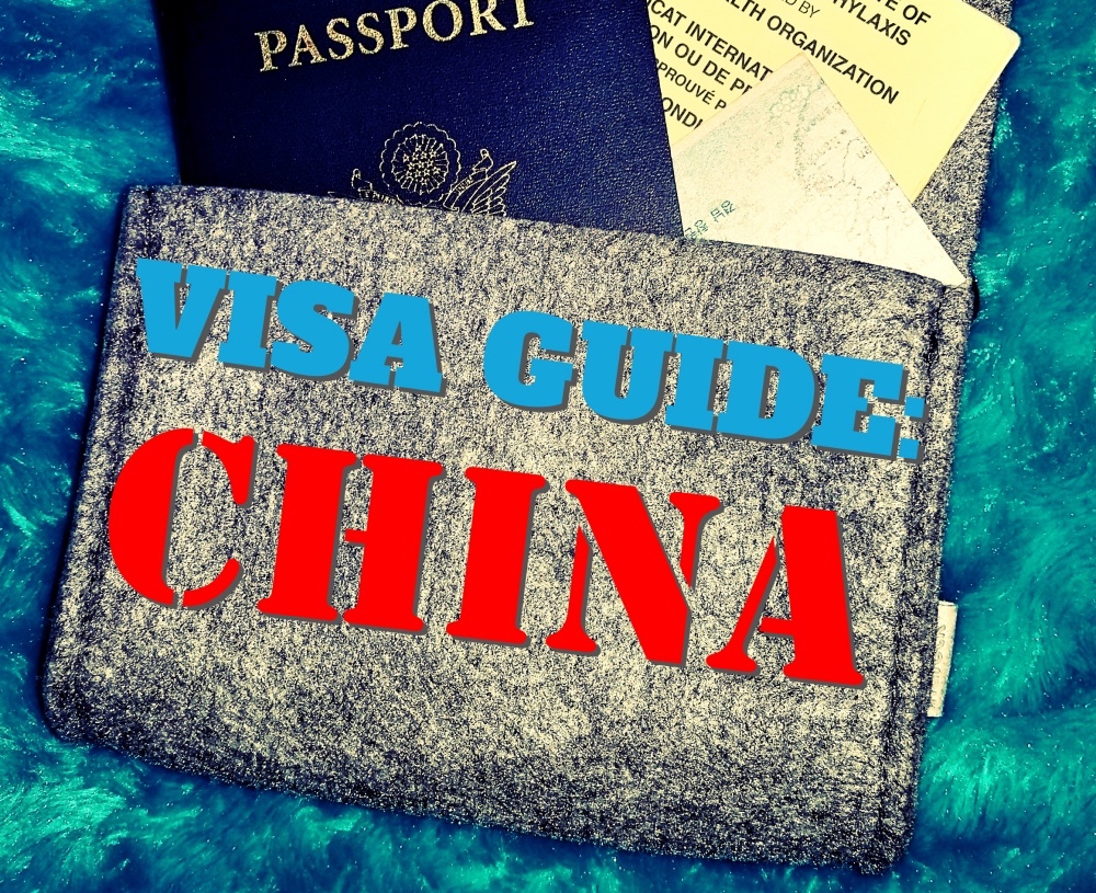 Visa Guide: China – tefltravelling