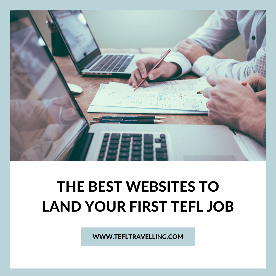 The Best Websites to Land Your First TEFL Job – tefltravelling
