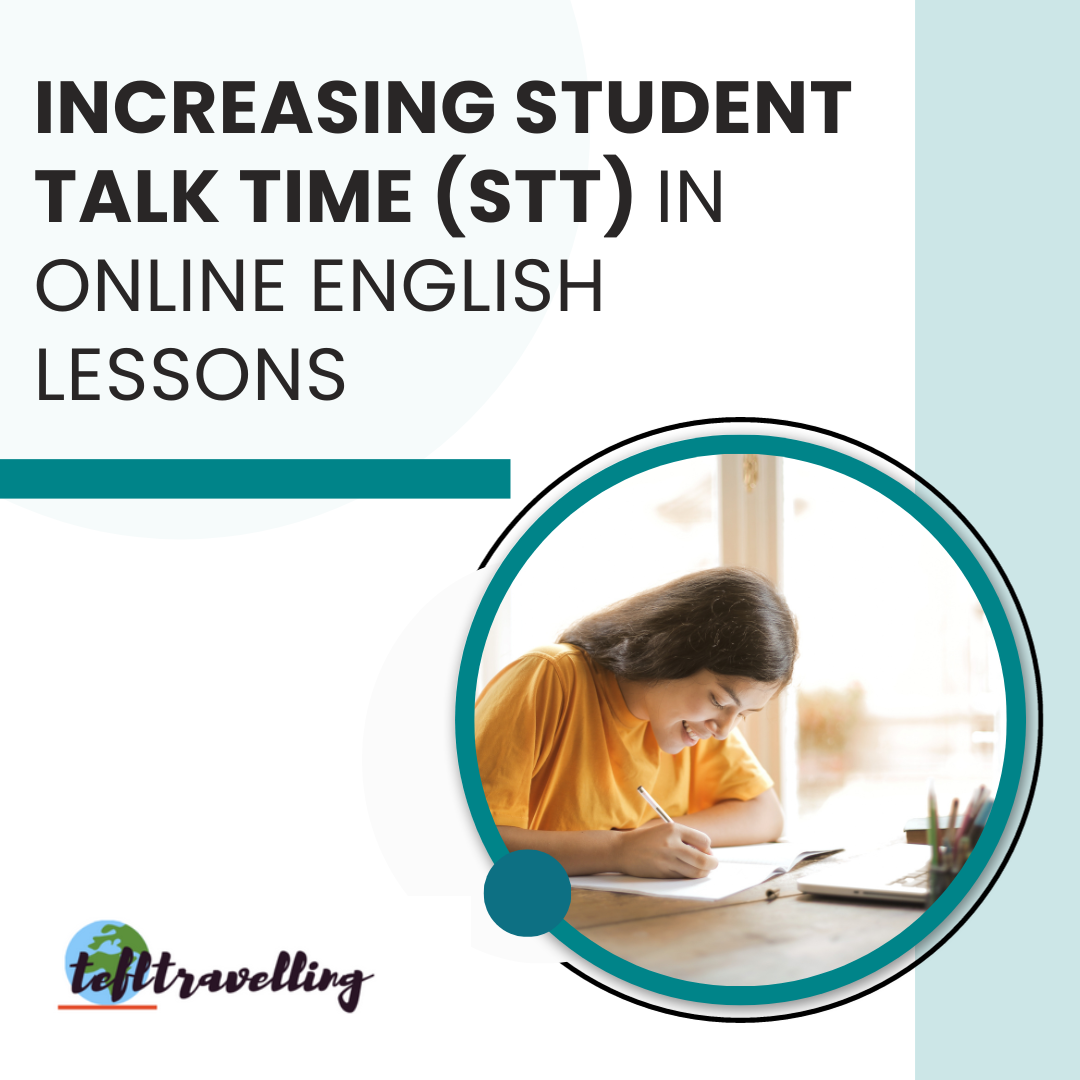 Increasing Student Talk Time (STT) in Online English Lessons ...